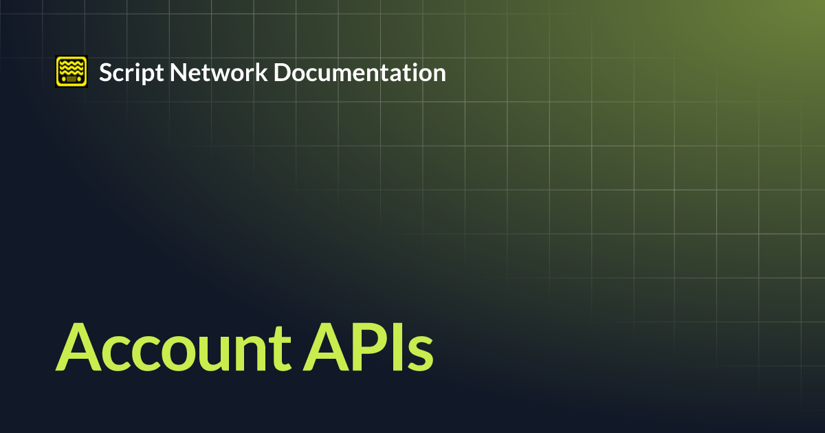 Account Apis Script Network Documentation