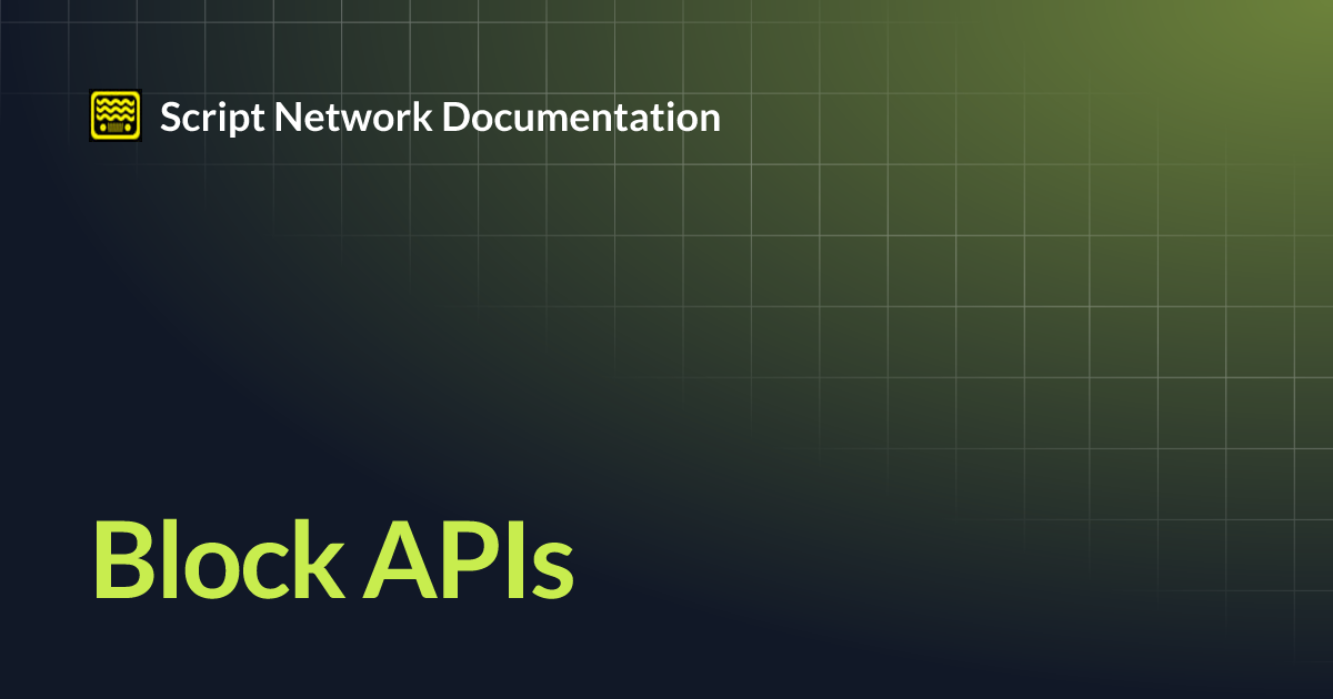 Block APIs | Script Network Documentation