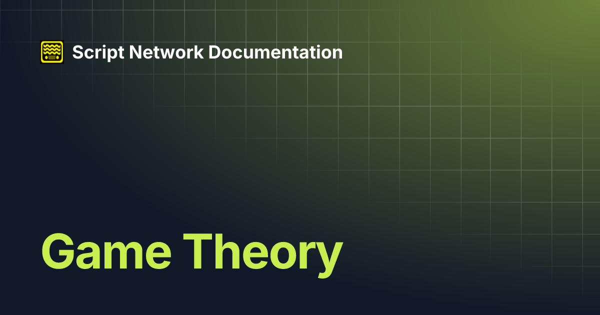Game Theory | Script Network Documentation
