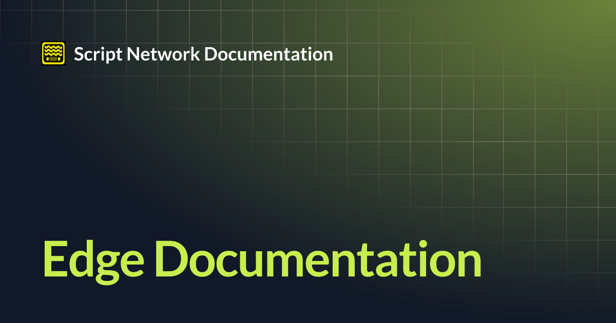Edge Documentation Script Network Documentation