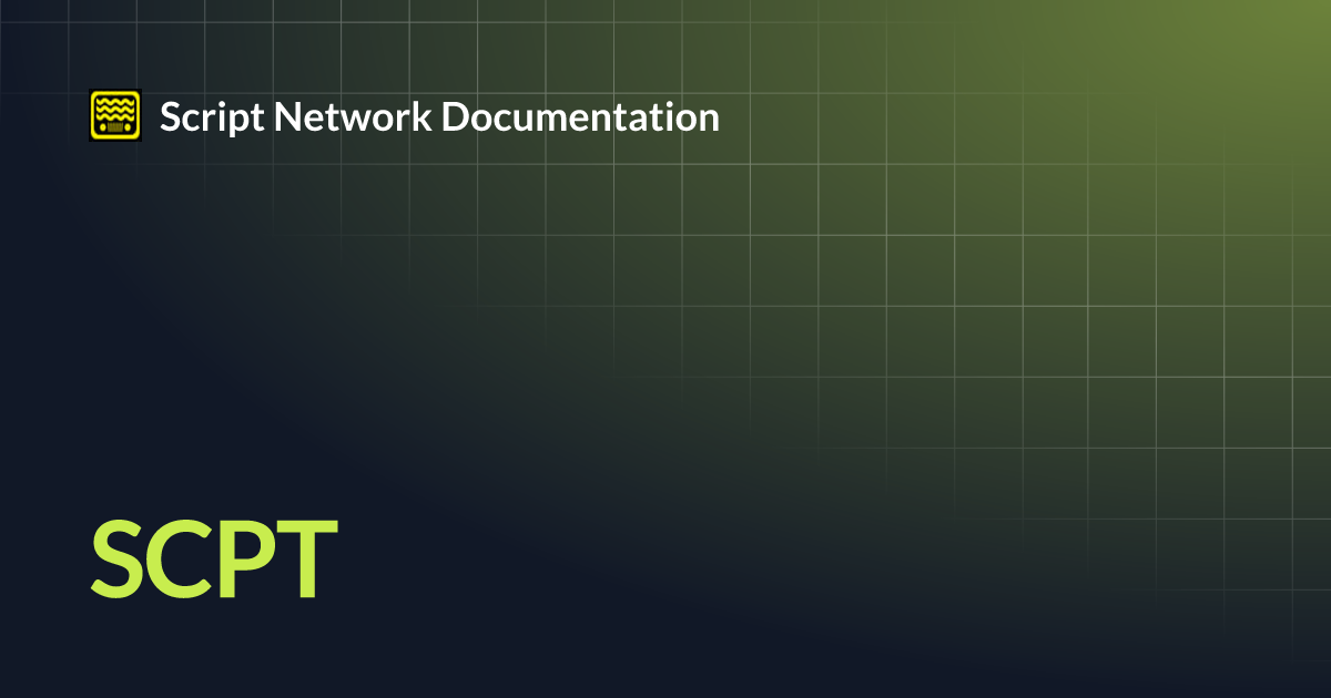 SCPT | Script Network Documentation SCPT | Script Network Documentation